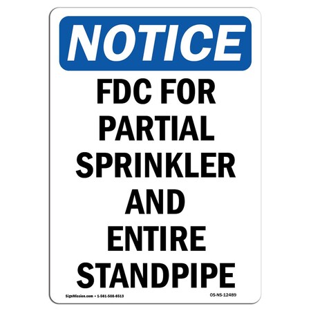 Signmission Safety Sign, OSHA Notice, 10" Height, Rigid Plastic, FDC For Partial Sprinkler And ...